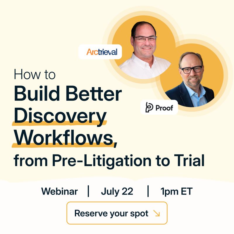 Learn How to Build Better Discovery Workflows, from Pre-Litigation to Trial