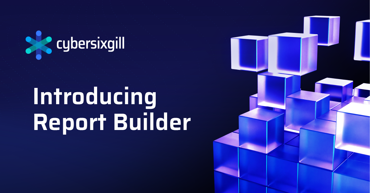 Cybersixgill Significantly Streamlines Cyber Threat Intelligence