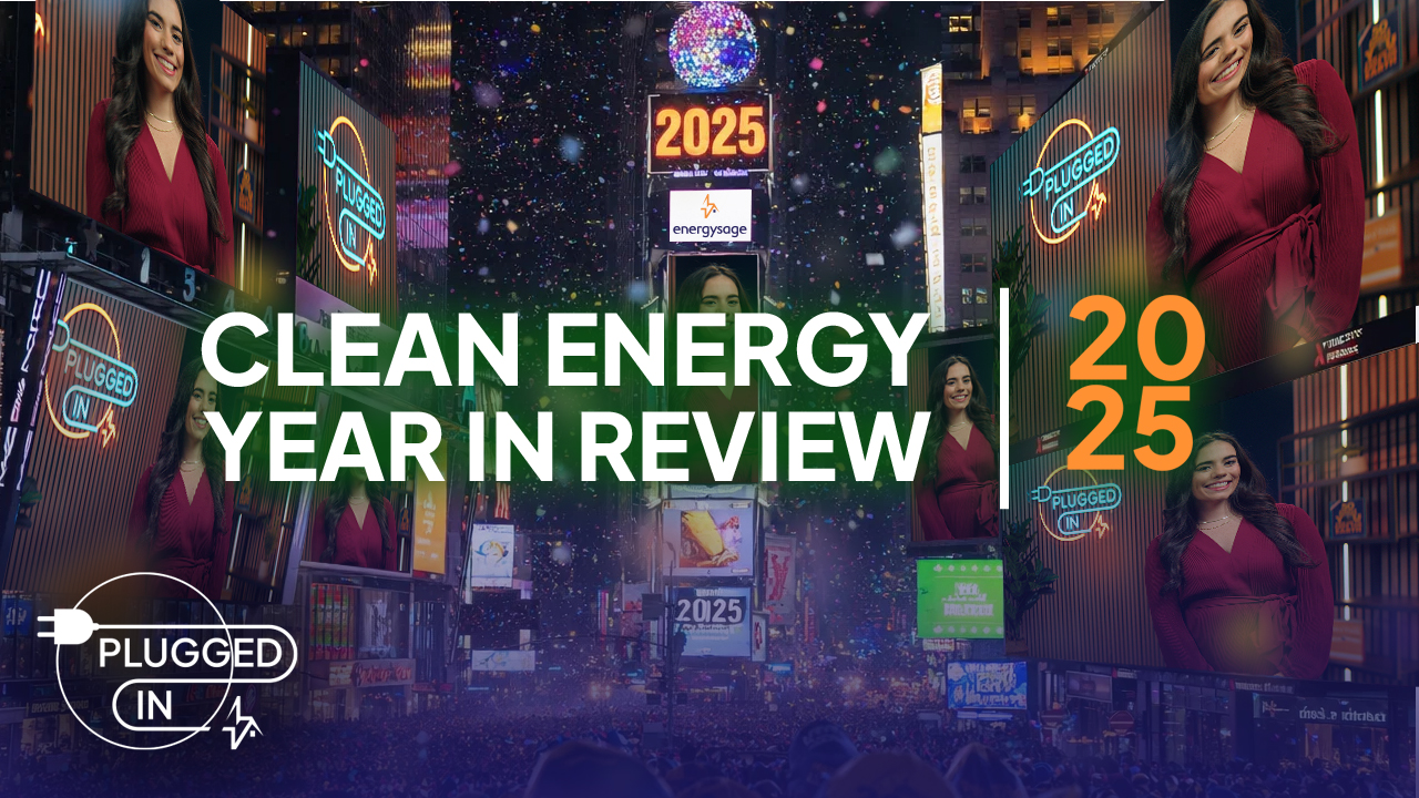 2025 Clean Energy Year in Review | EnergySage