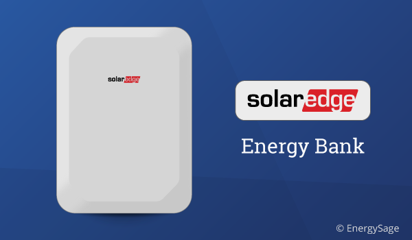 The SolarEdge Energy Bank: The Complete Review | EnergySage