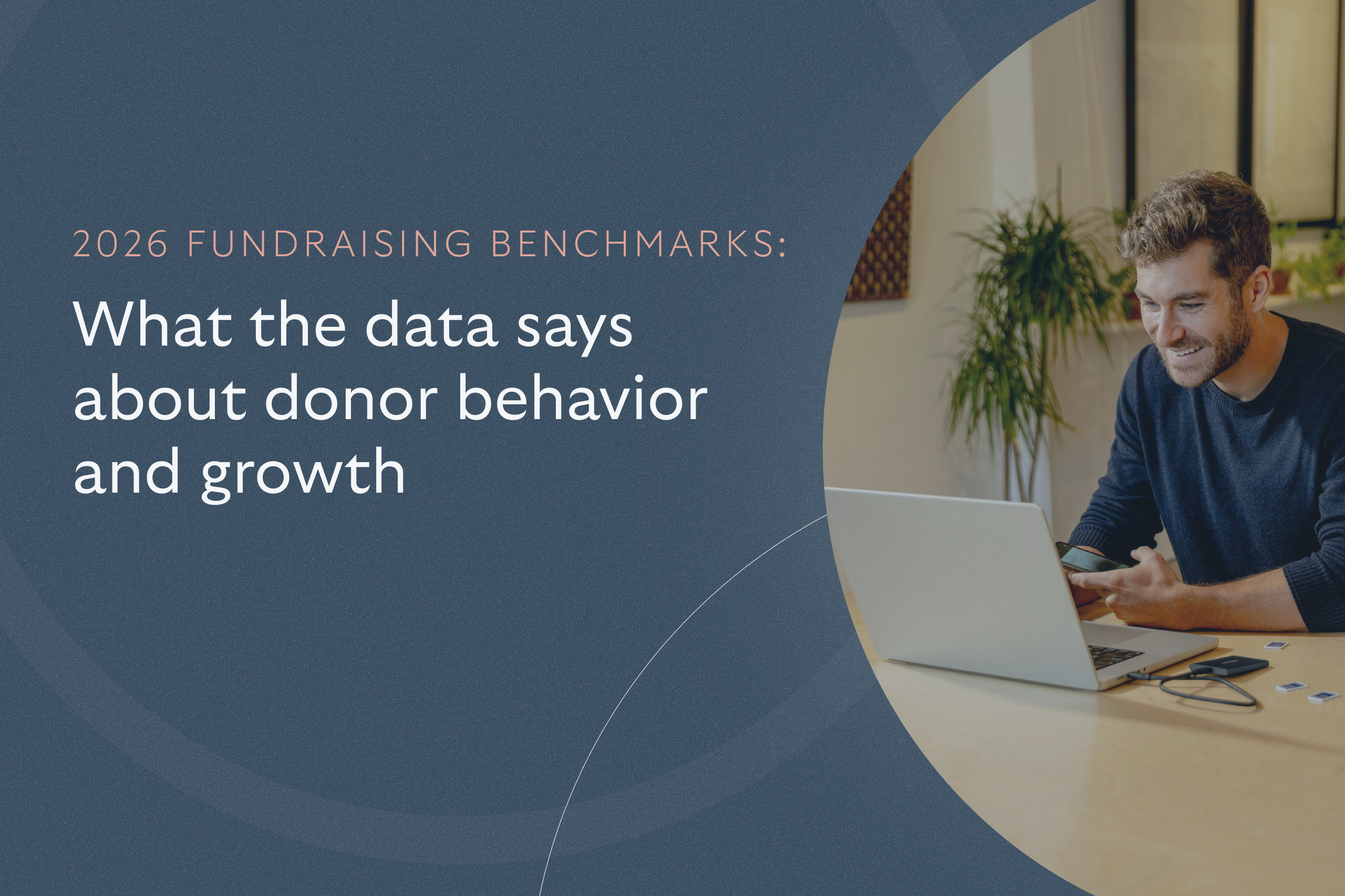 2026 fundraising benchmarks: What the data says about donor behavior ...