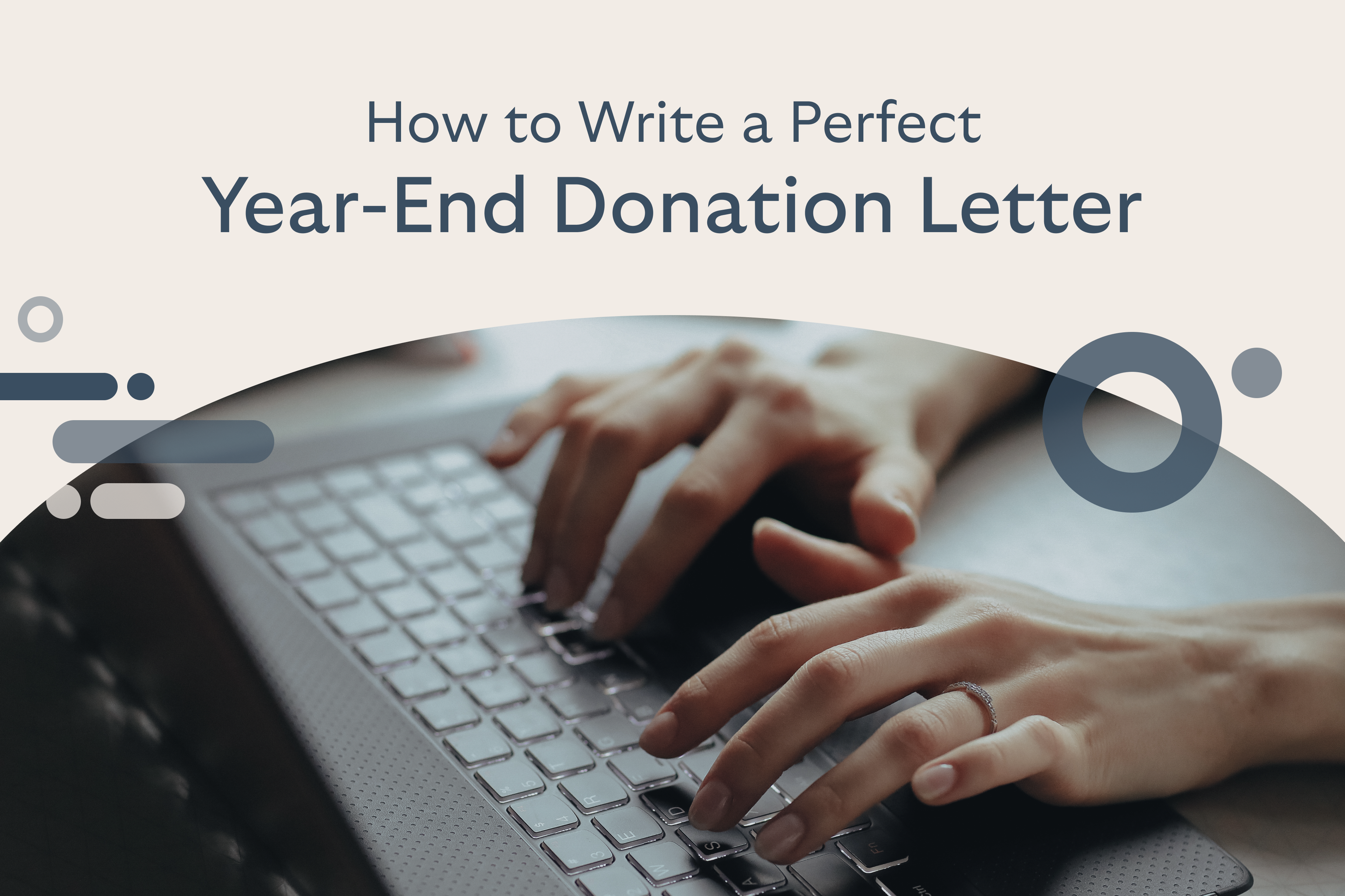 How to Write a Perfect Year-End Donation Letter