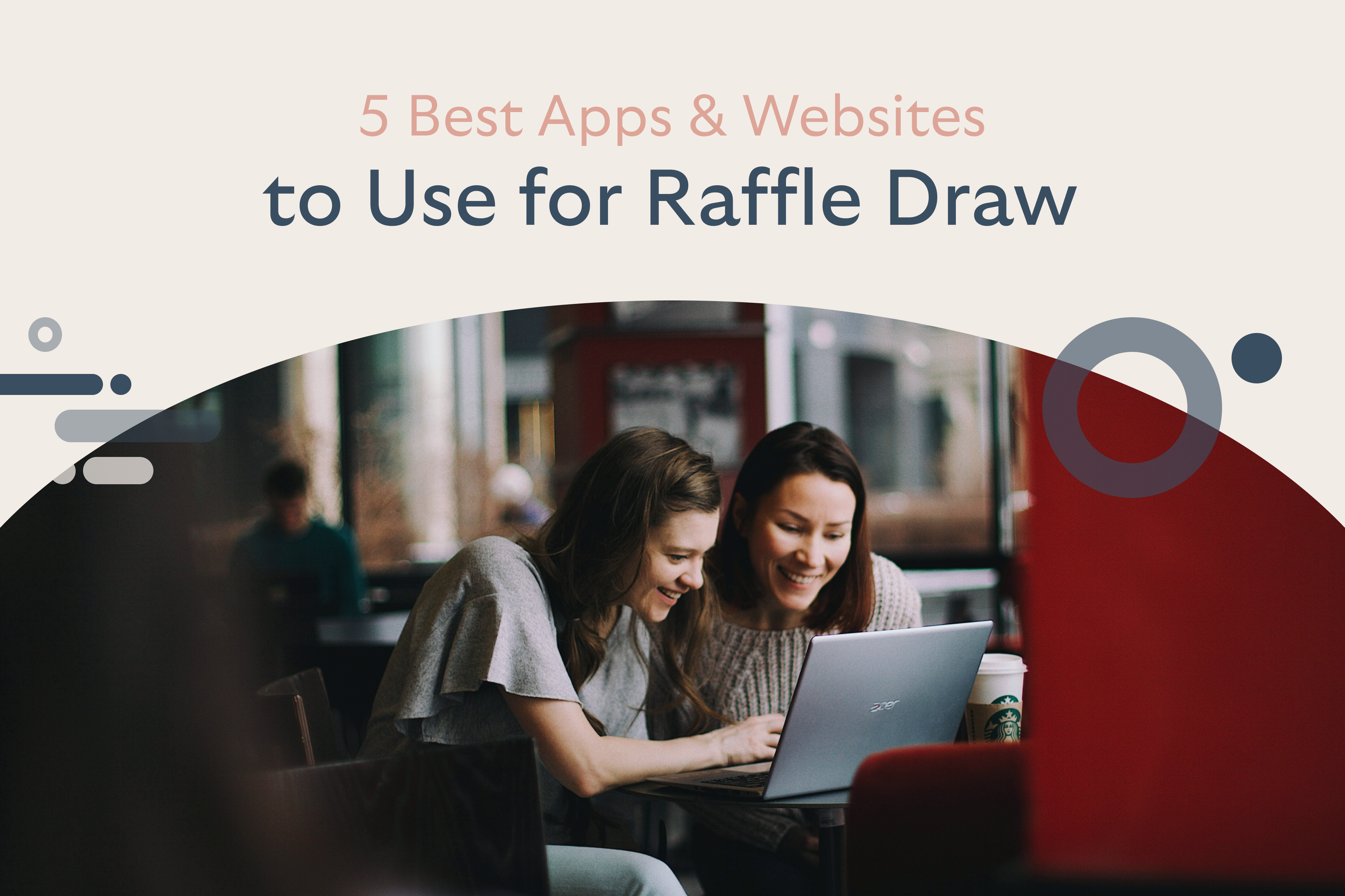 5 Best Apps to Use for Online Raffle Draw