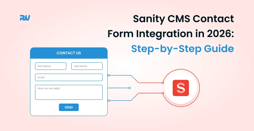 Blog - Sanity CMS Contact Form Integration in 2026: Step-by-Step Guide