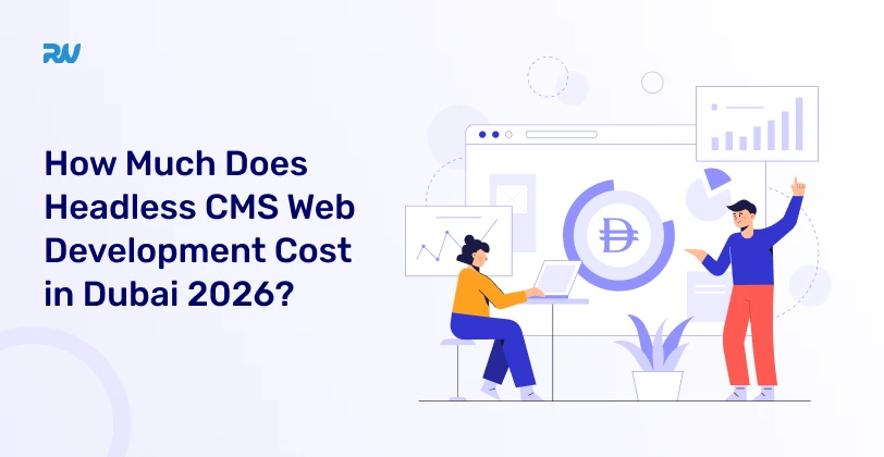 Blog - How Much Does Headless CMS Web Development Cost in Dubai 2026?