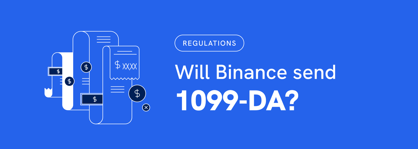 Binance US 1099-DA Forms Explained | Koinly