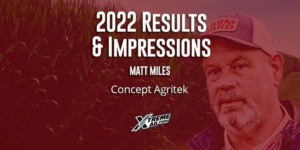 Matt Miles' 2022 Agritek Trials: Results & Crop Insights