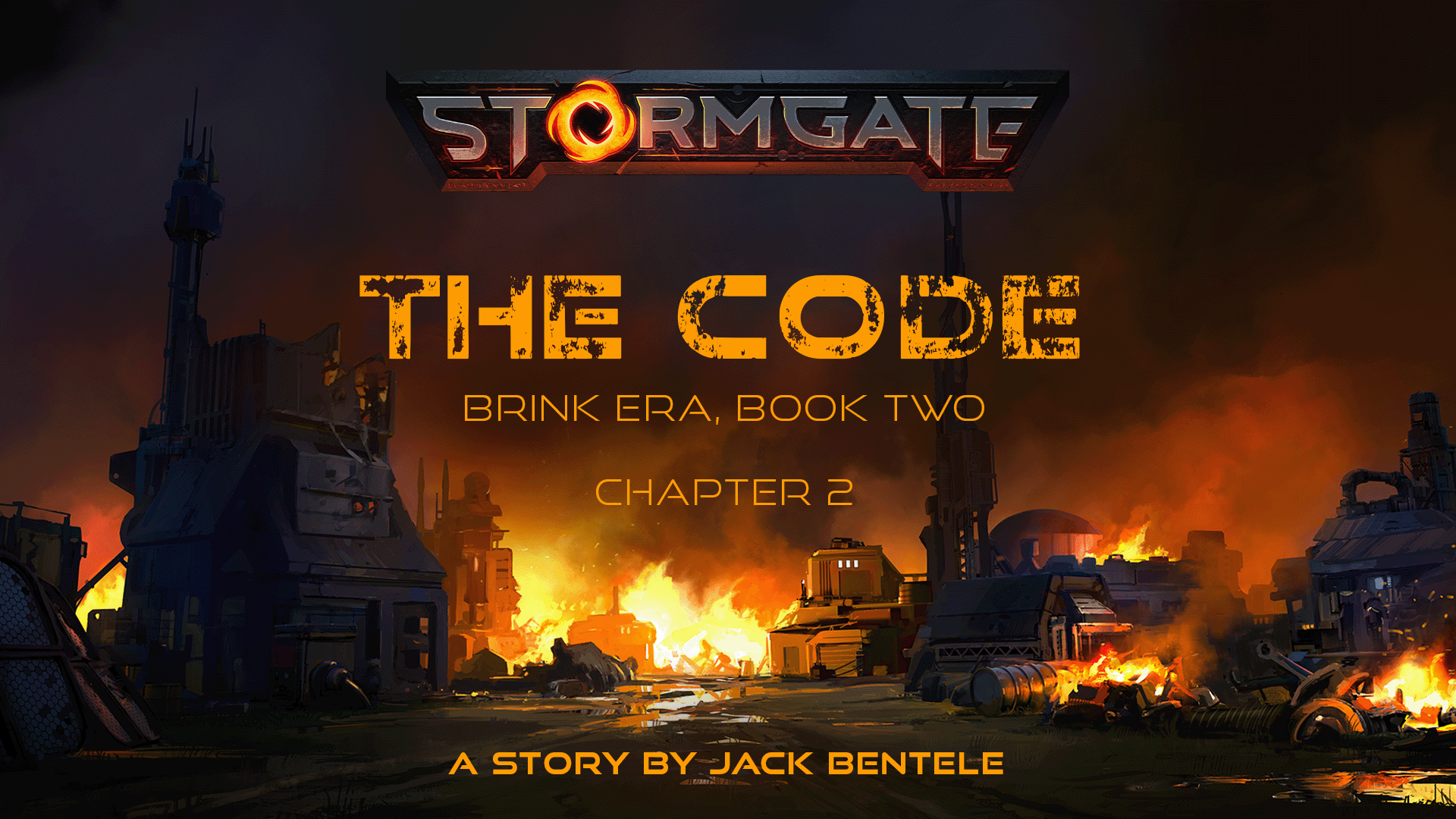 The Code: Stormgate Brink Era, Book Two - Chapter 2 - Stormgate
