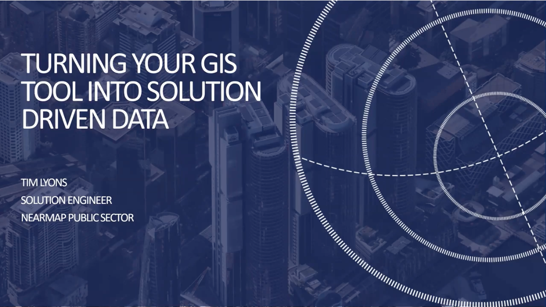 Turning your GIS tool into solution-driven data | Nearmap