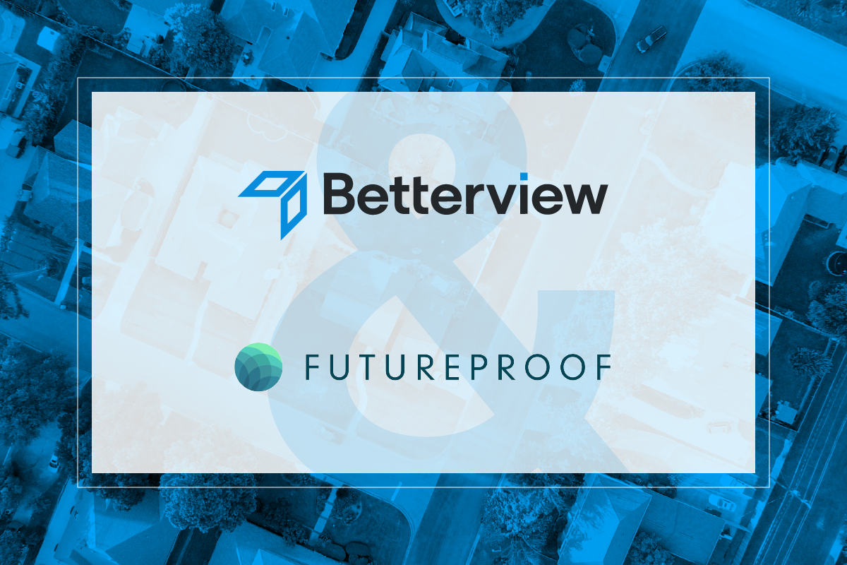 FutureProof Technologies Selects Betterview | Nearmap US