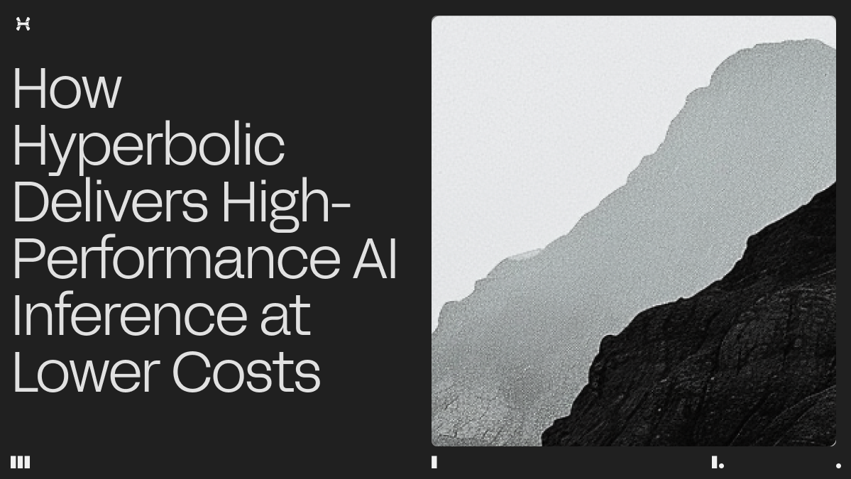 How Hyperbolic Offers High Performance AI Inference Models at Lower Costs