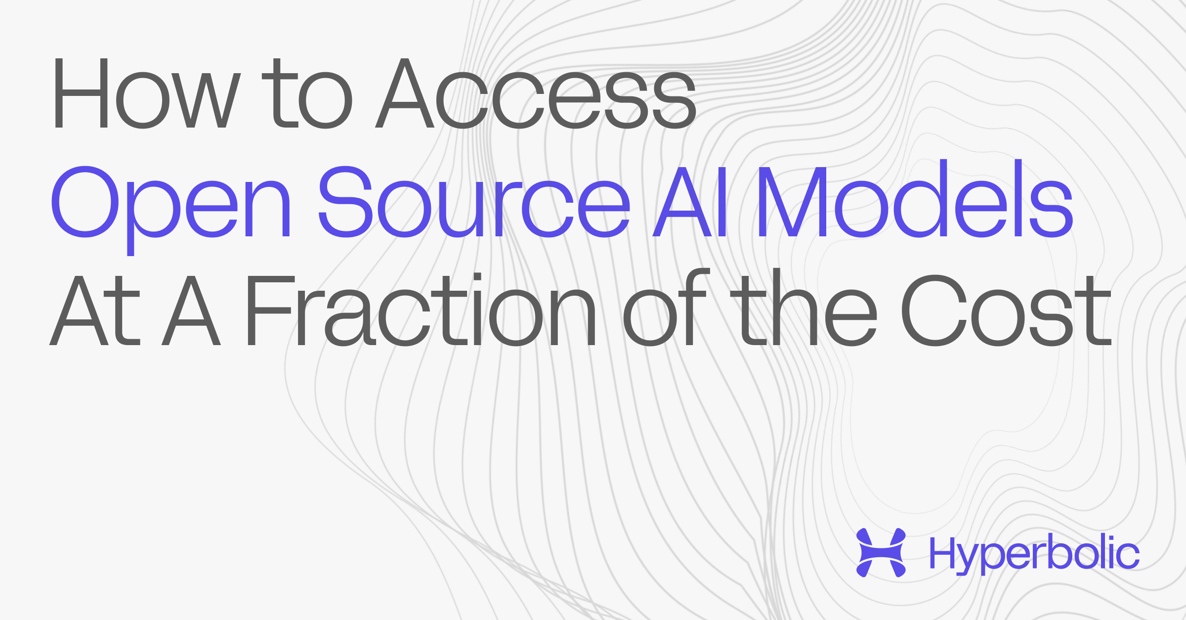 How To Access Open Source Ai Models