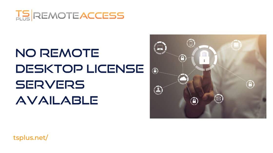 No Remote Desktop License Servers Available | TSplus