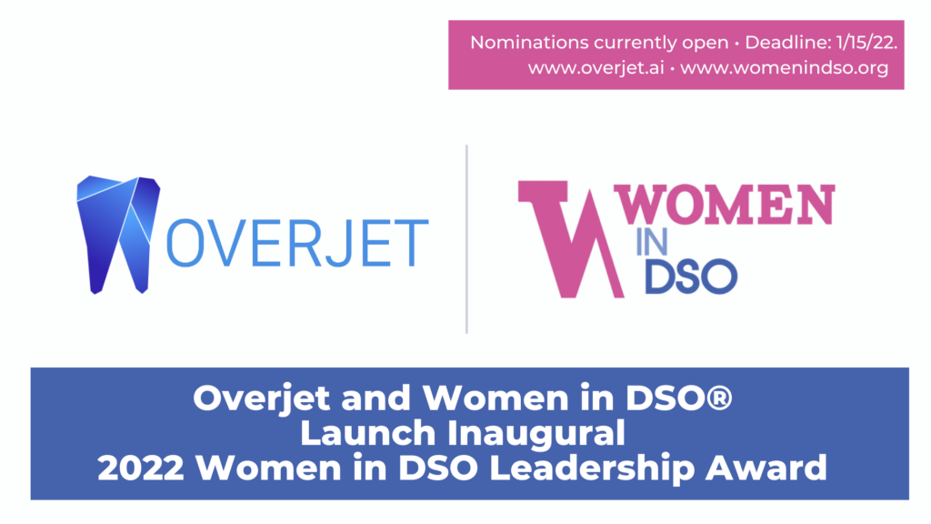 Overjet and Women in DSO® Launch Inaugural 2022 Women in DSO Leadership ...