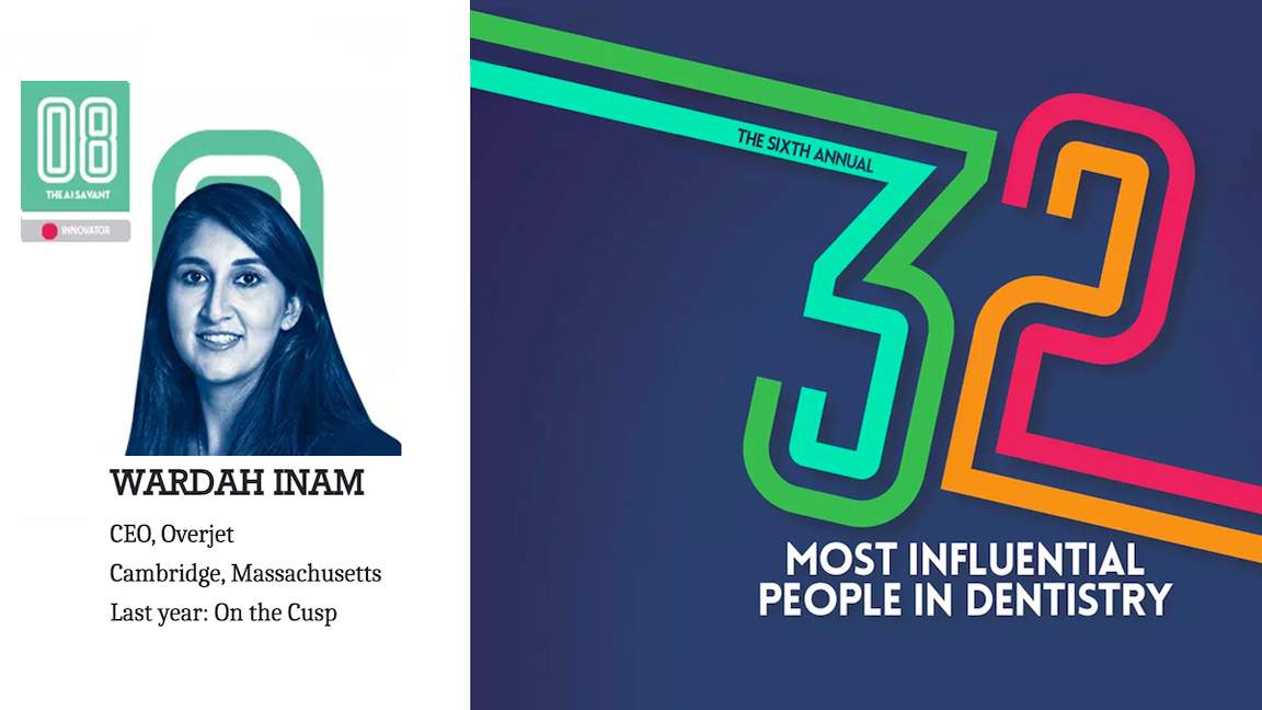 Overjet CEO Wardah Inam Named One of Incisal Edge’s Top 32 Most ...