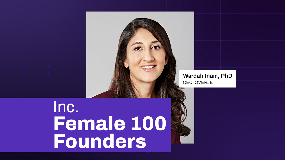Overjet CEO Wardah Inam Named to Inc.’s 2022 Female Founders 100 List