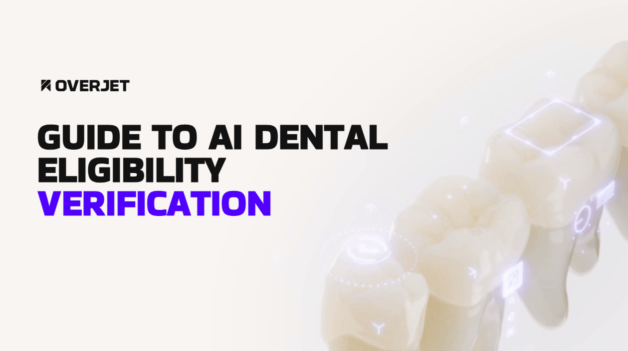 AI Dental Eligibility Verification: How Overjet Simplifies Coverage Checks