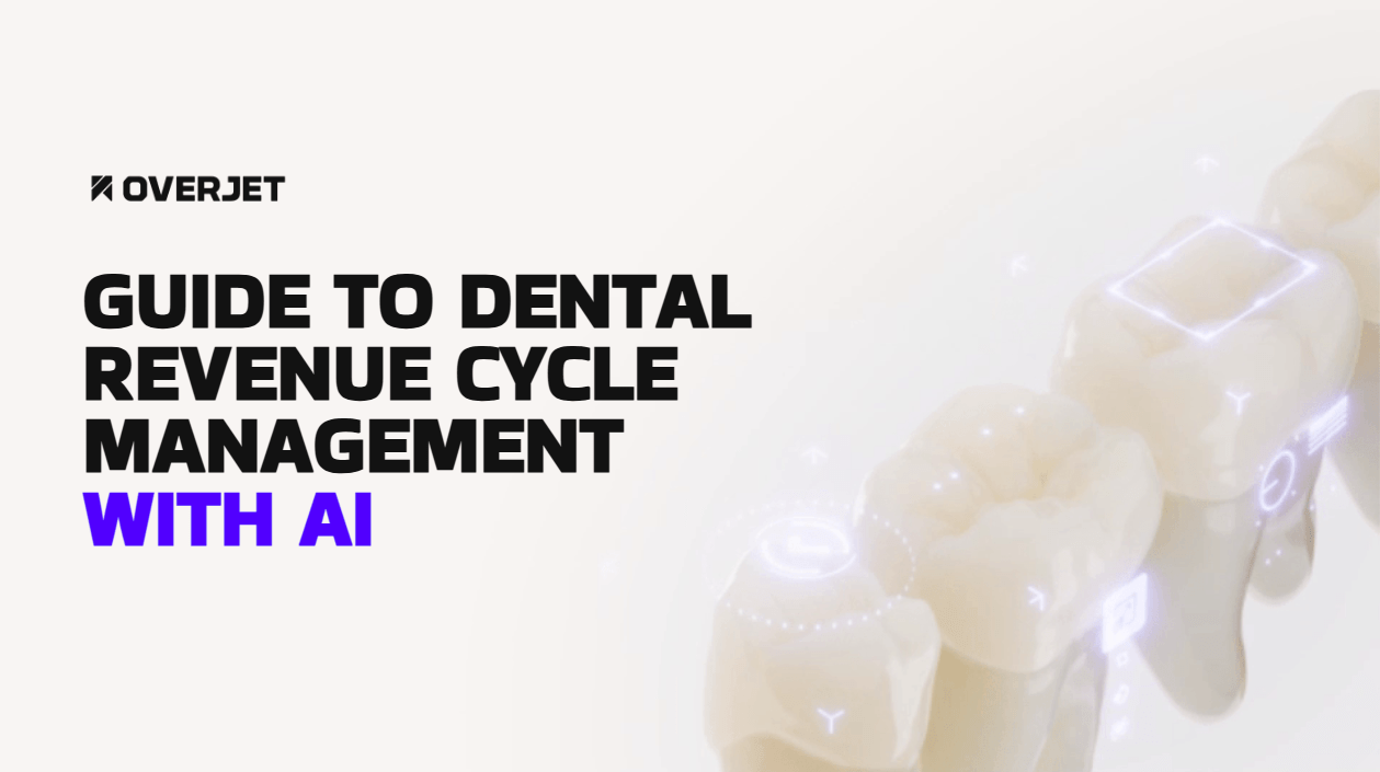 Guide to Dental Revenue Cycle Management Guide with AI | Overjet AI