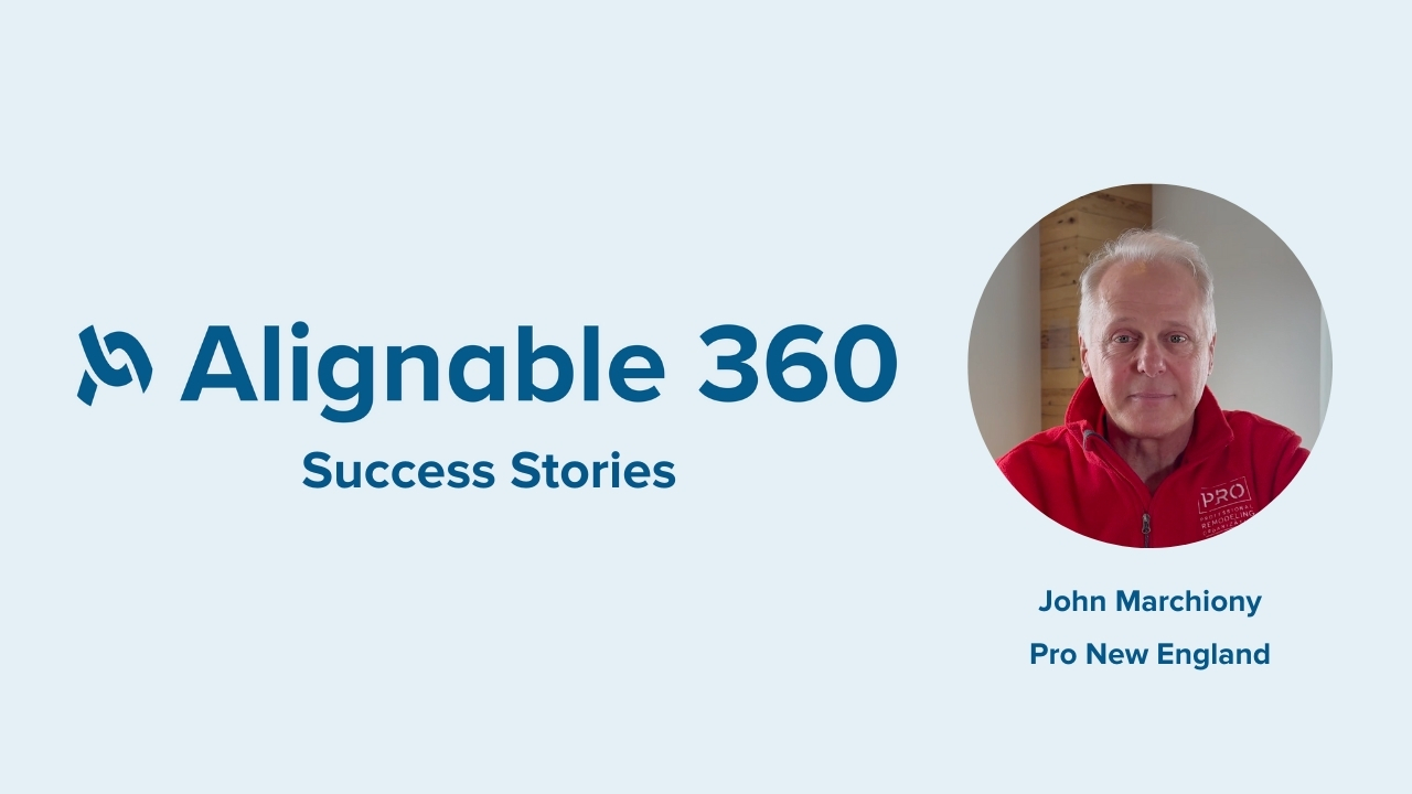 Alignable 360 Success Stories | John Marchiony, Pro New England