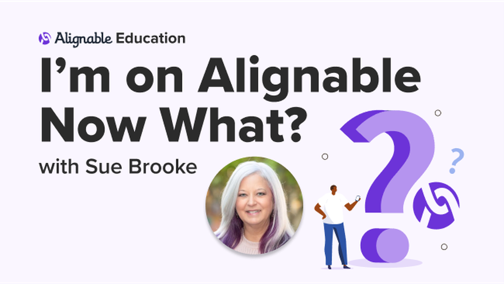 I'm on Alignable, Now What? | Alignable