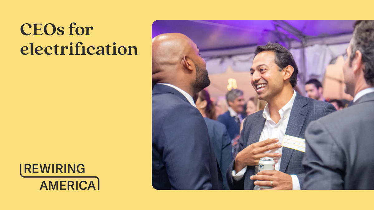 Join Rewiring America's CEOs for Electrification coalition of business ...