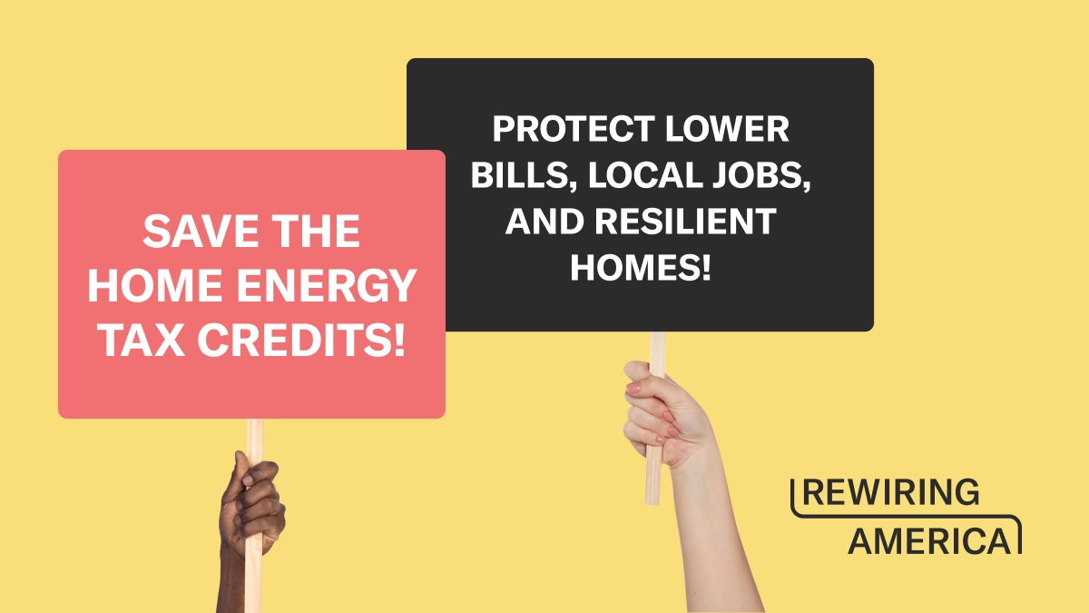 Protect these vital tax credits | Rewiring America