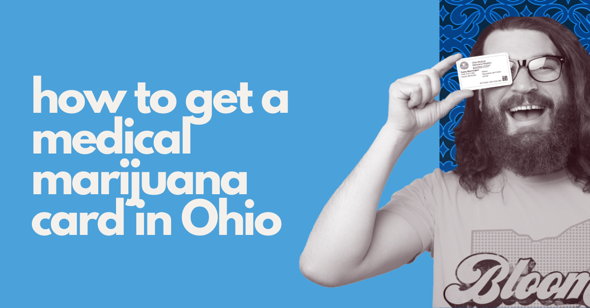 How to Get a Medical Marijuana Card in Ohio | Step-by-Step Guide ...