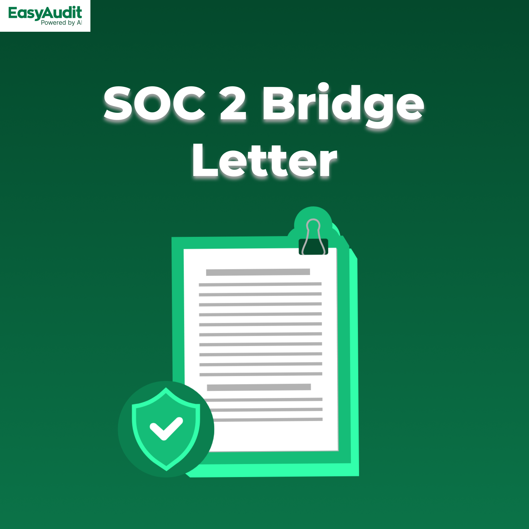 What is a SOC 2 Bridge Letter? (+ Template)
