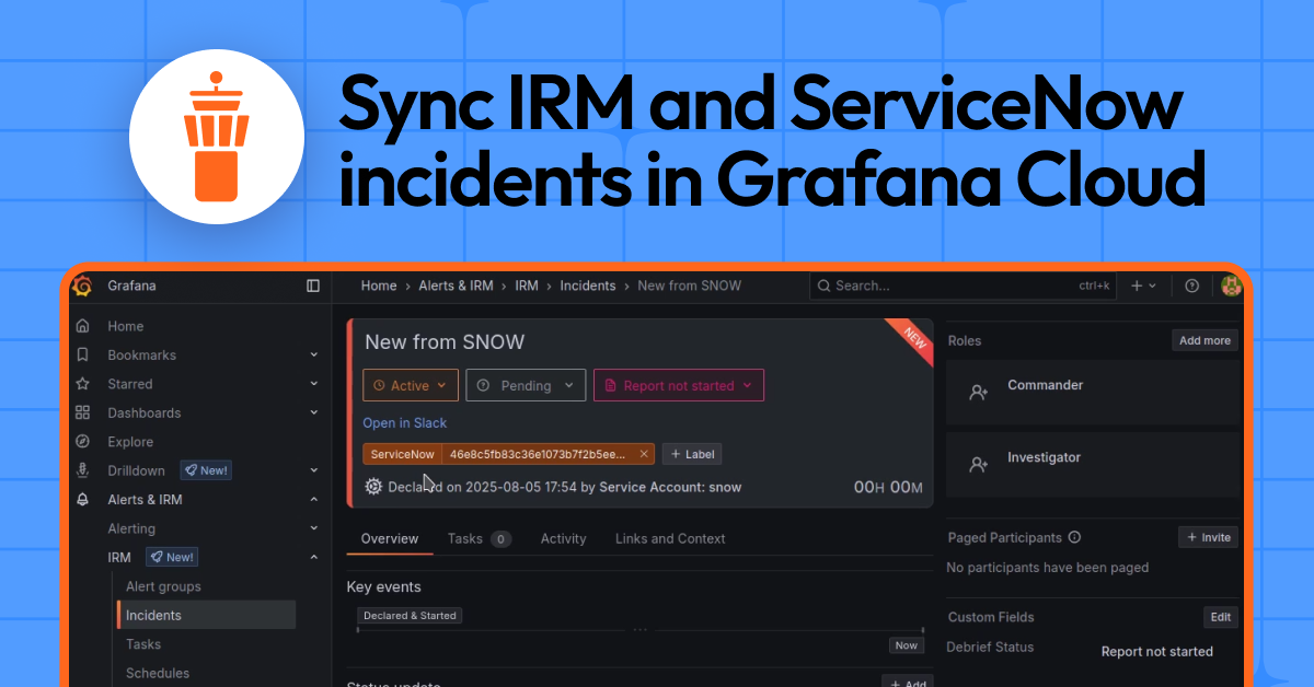 How to connect ServiceNow to Grafana Cloud IRM incidents | Grafana Labs