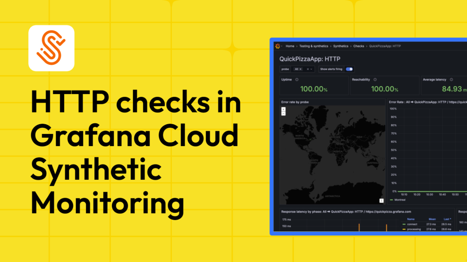How to perform HTTP checks in Grafana Cloud Synthetic Monitoring ...