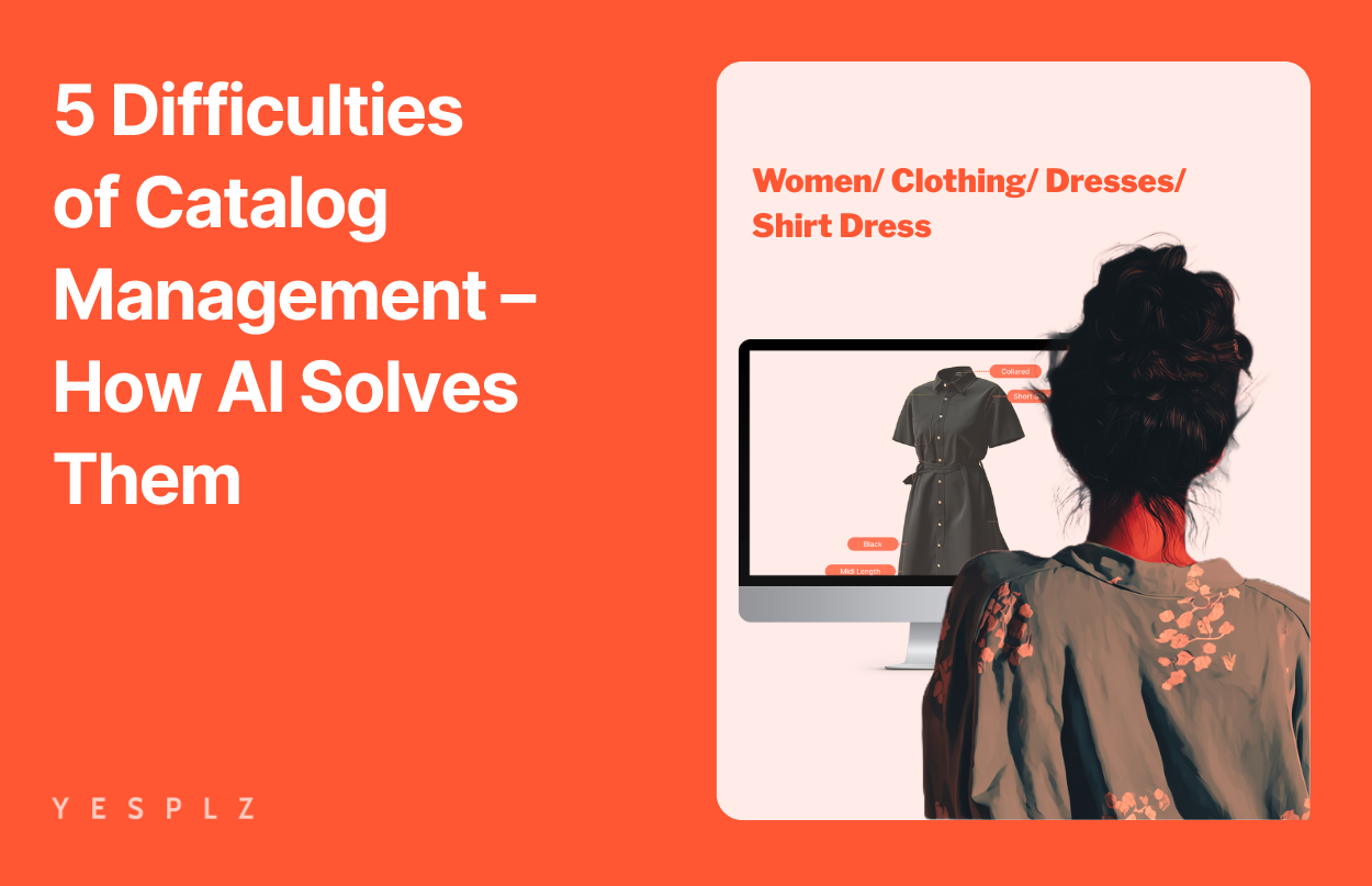 5 Difficulties of Catalog Management and How AI Can Fix Them | The Next ...