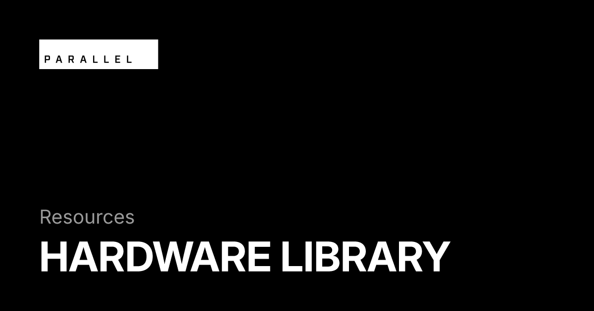 Hardware Library | Parallel Fluidics