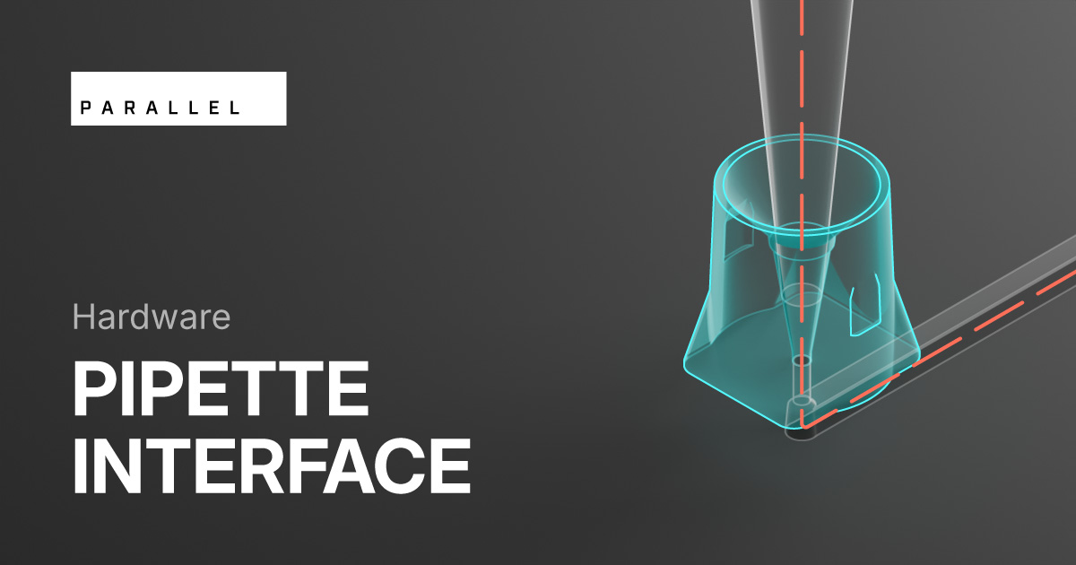 Pipette Interface | Parallel Fluidics