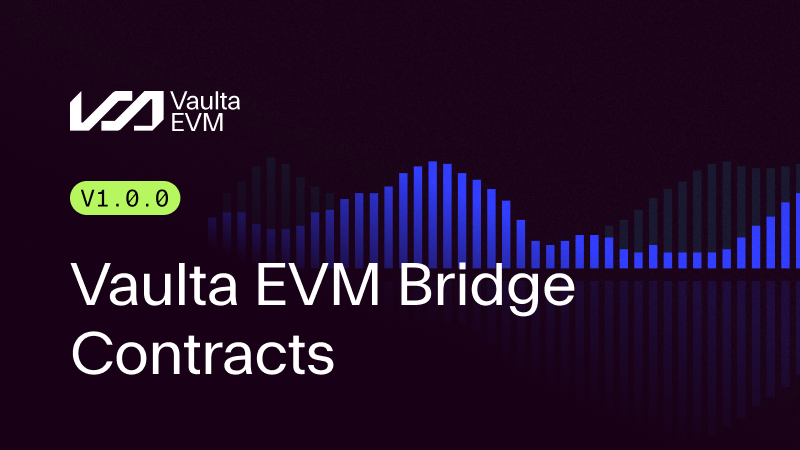 Vaulta EVM Bridge v1.0.0: Bidirectional Token Transfer Code Released